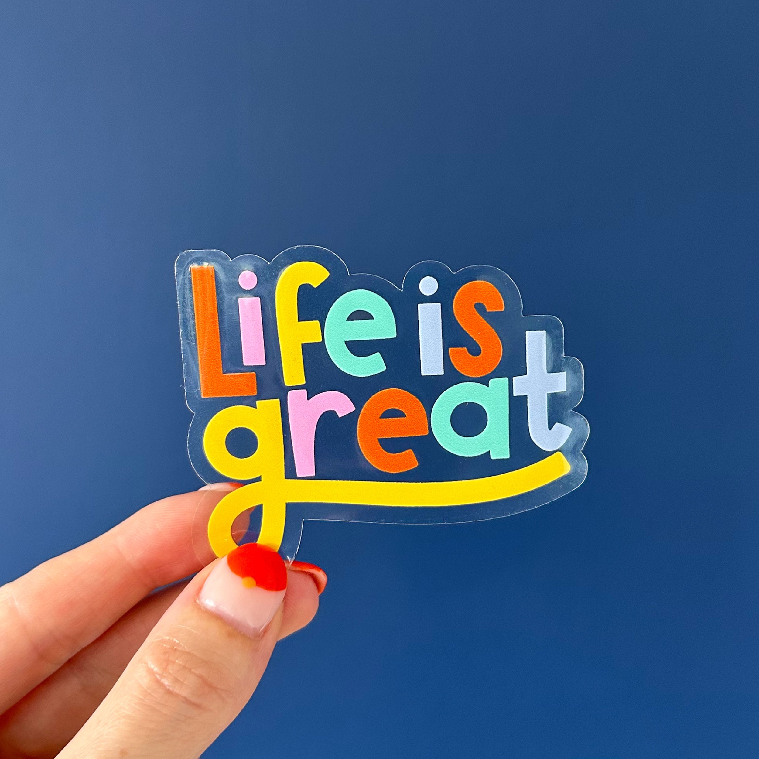 Life is Great Clear Sticker – Nutmeg and Arlo