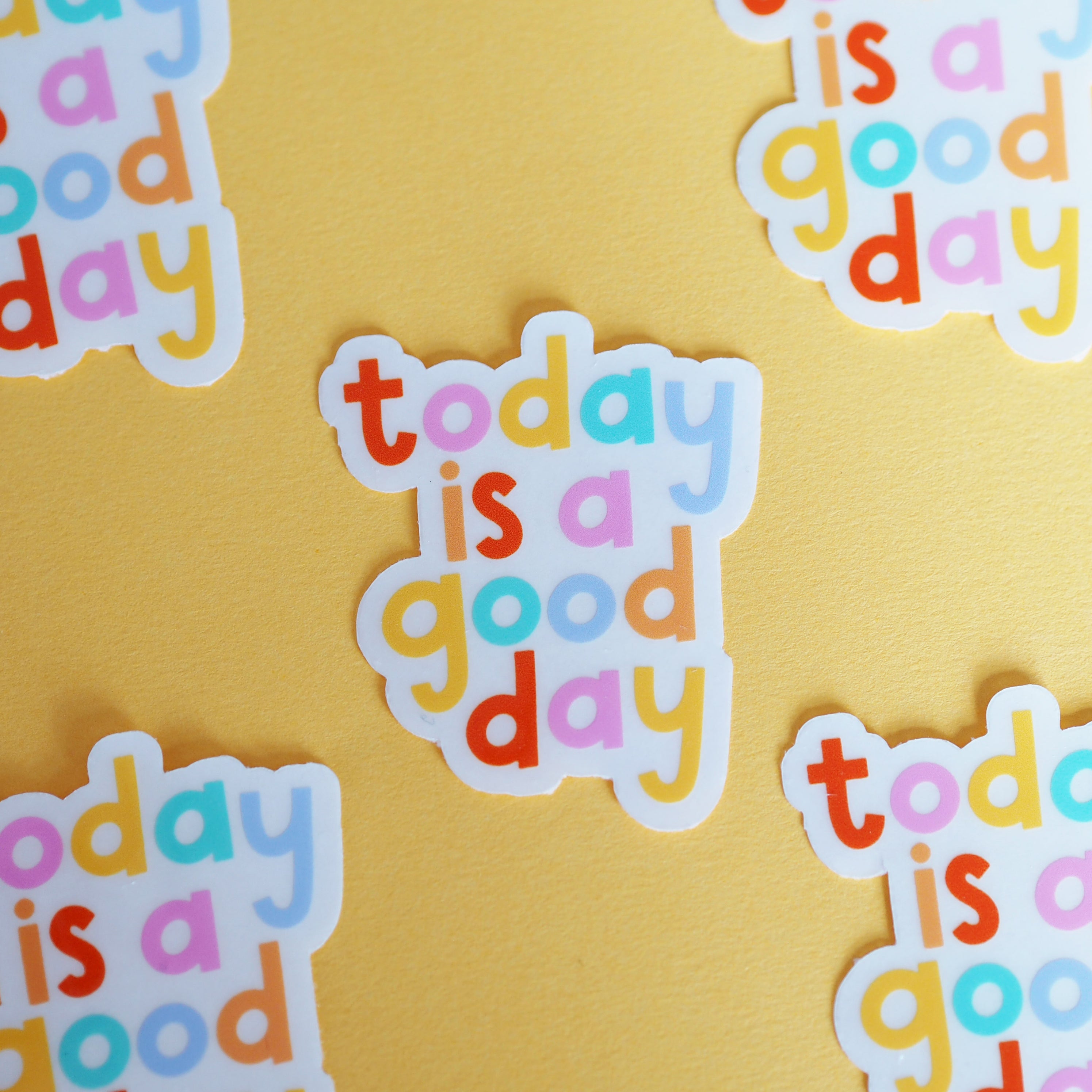 Today is a Good Day Clear Sticker – Nutmeg and Arlo